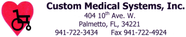 Compliance Forms Custom Medical Systems, Inc. Palmetto, FL (941) 722-3434